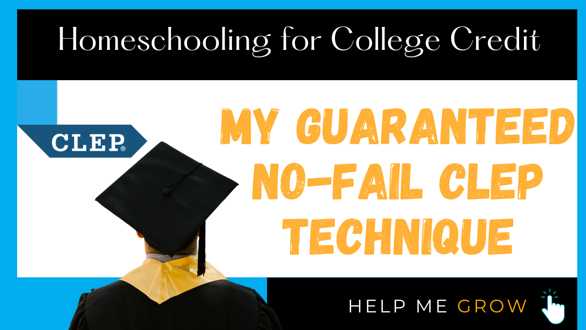 Guaranteed No-Fail CLEP Technique for Homeschool